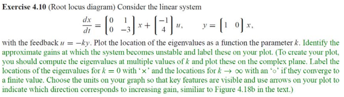 Solved (Root locus diagram) Consider the linear system | Chegg.com