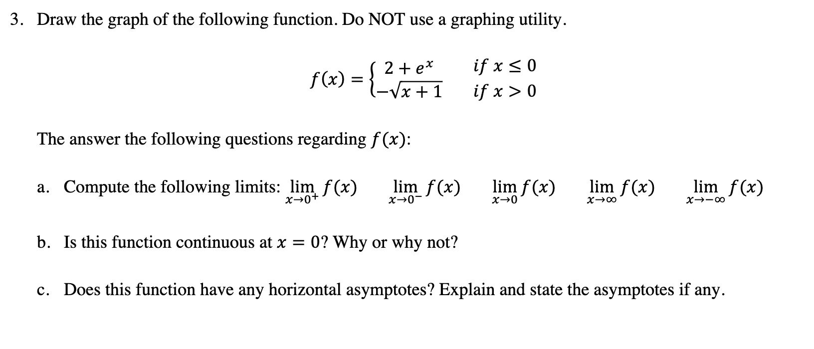 Solved 3. Draw the graph of the following function. Do NOT | Chegg.com