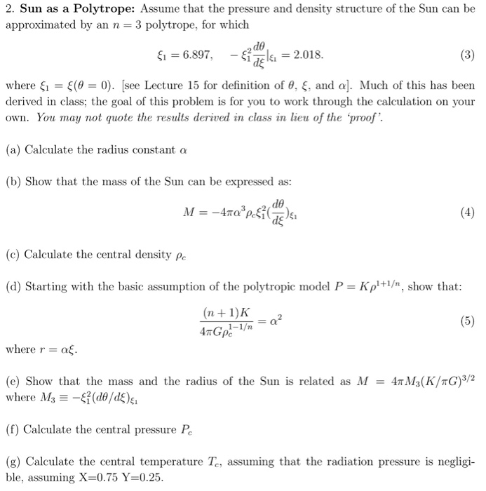 Solved Sun as a Polytrope: Assume that the pressure and | Chegg.com