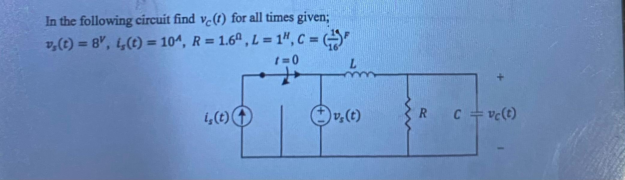 Solved In the following circuit find vc(t) for all times | Chegg.com