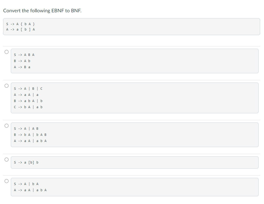 Solved Convert the following EBNF to BNF. S-> A { bA} A -> a | Chegg.com