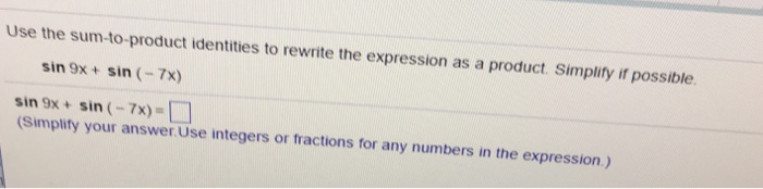 Solved Use the sum-to-product identities to rewrite the | Chegg.com