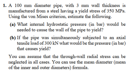 Solved 1. A 100 mm diameter pipe, with 3 mm wall thickness | Chegg.com