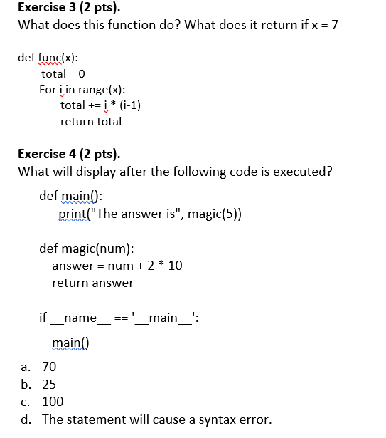 Solved Exercise 3 (2 pts). What does this function do? What | Chegg.com