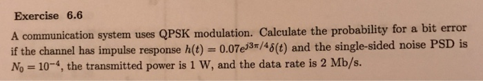 Solved Exercise 6.6 A communication system uses QPSK | Chegg.com