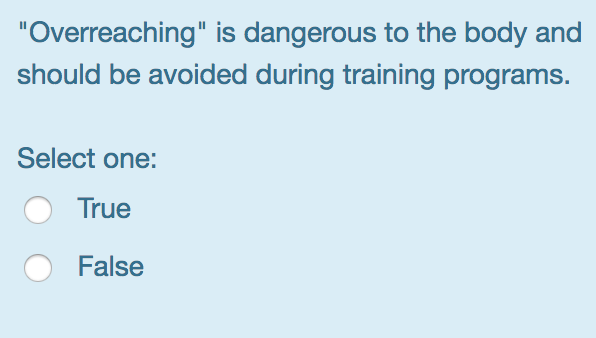 Solved Overreaching" is dangerous to the body and should be | Chegg.com