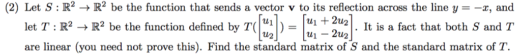 Solved (2) Let S:R2R2 be the function that sends a vector v | Chegg.com