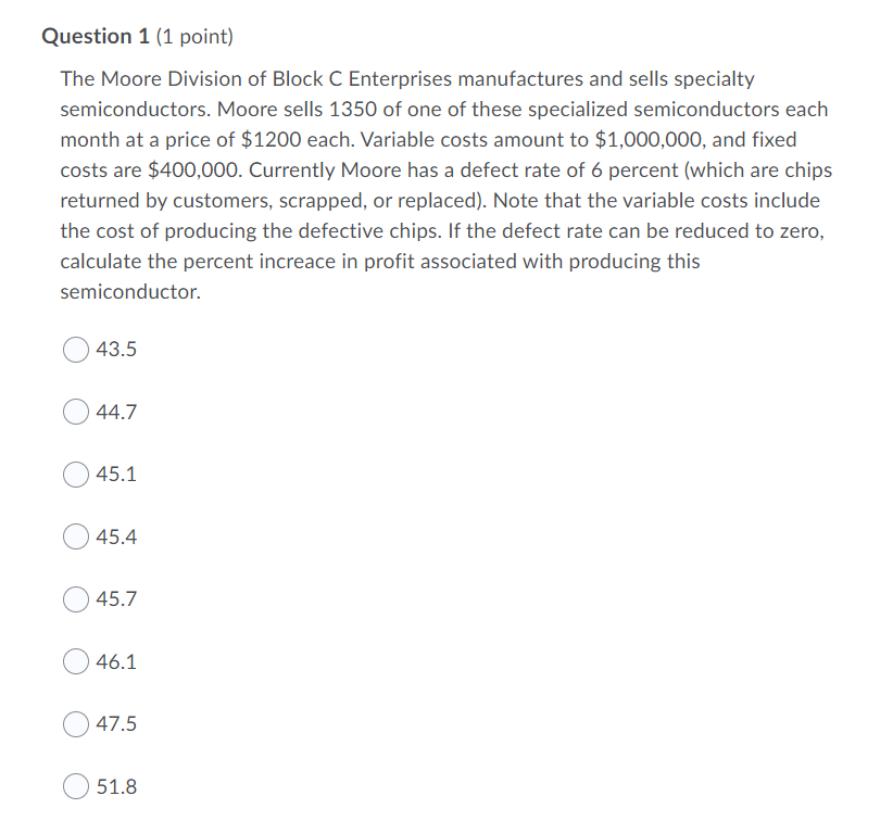 Solved Question 1 (1 point) The Moore Division of Block C | Chegg.com