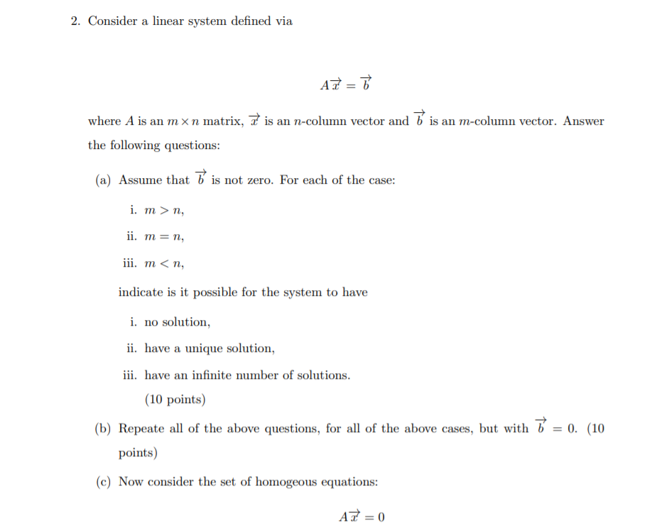 Solved 2. Consider a linear system defined via A7 = 7 where | Chegg.com