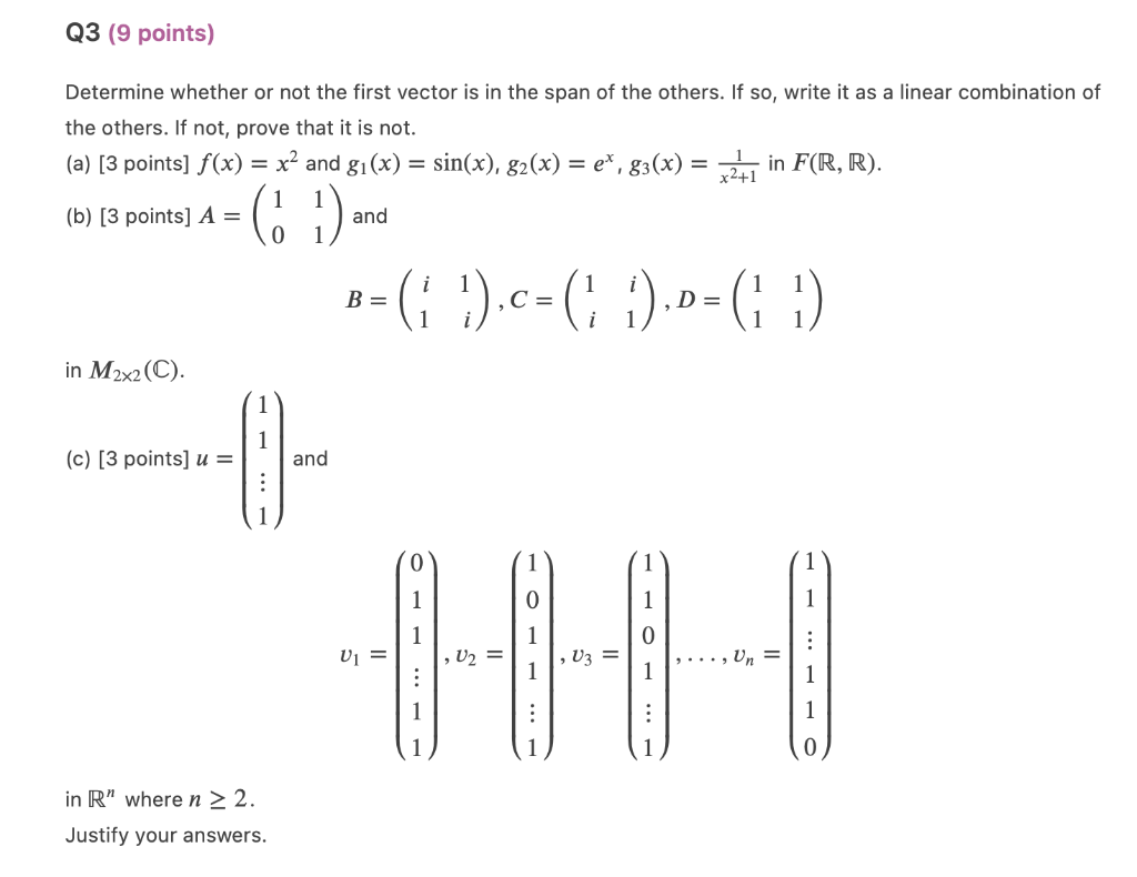 Solved Determine whether or not the first vector is in the | Chegg.com