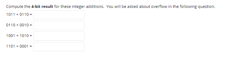 Solved Compute the 4-bit result for these integer additions. | Chegg.com