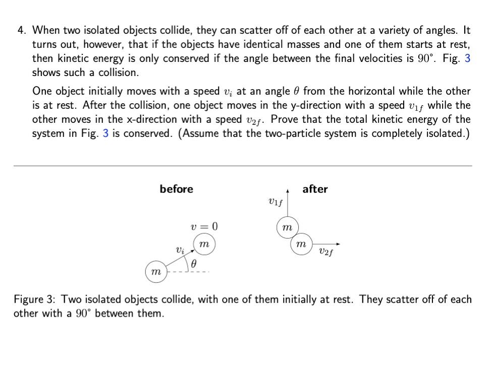 Solved 4. When two isolated objects collide, they can | Chegg.com