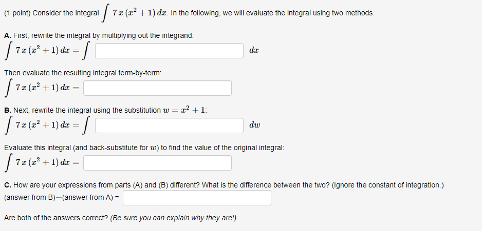 Solved (1 point) Consider the integral ∫7x(x2+1)dx. In the | Chegg.com