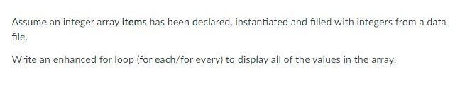 Solved Assume an integer array items has been declared, | Chegg.com