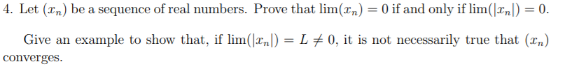 Solved 4. Let (2n) be a sequence of real numbers. Prove that | Chegg.com