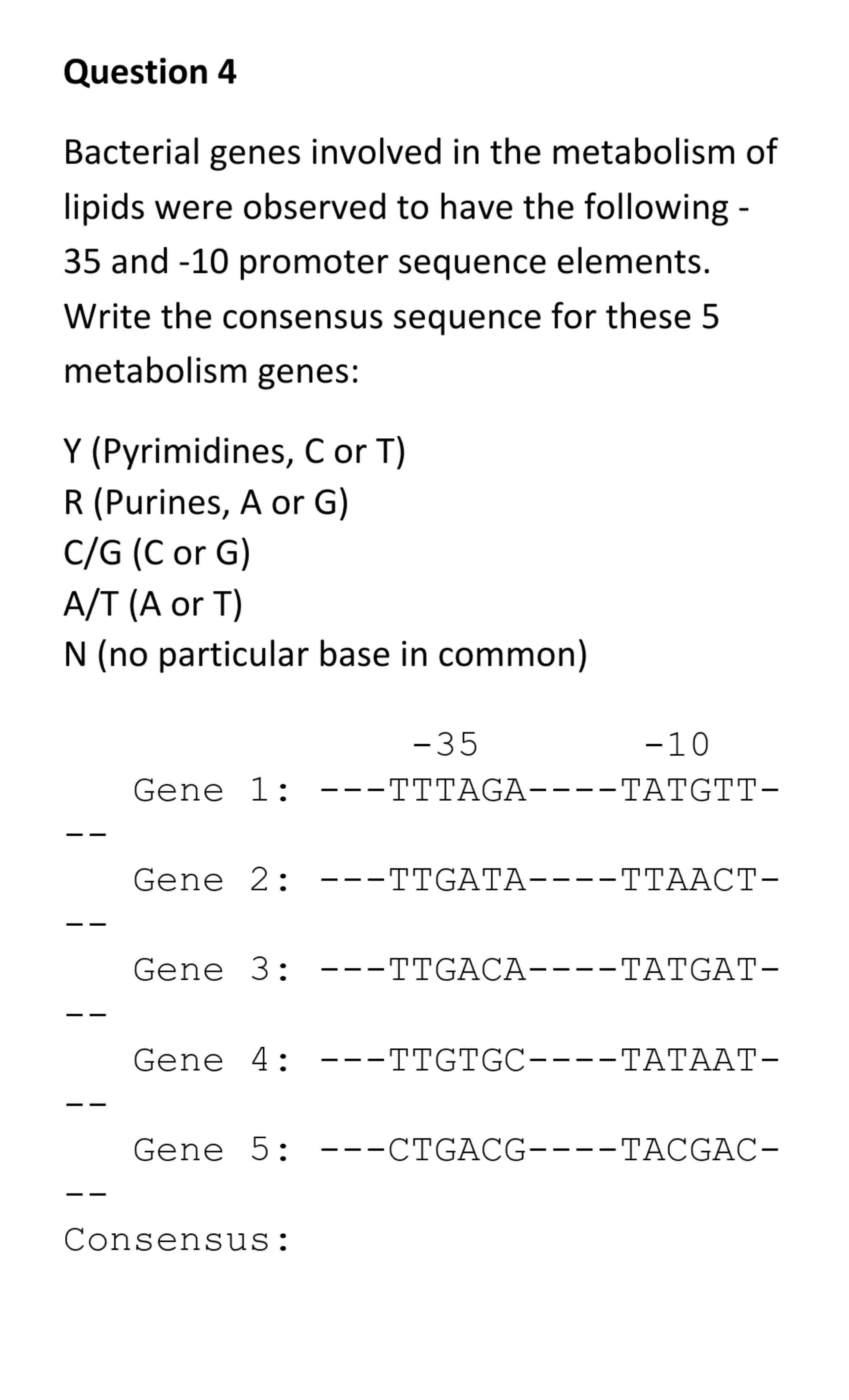 High Quality SOLUTION Question 4Bacterial genes involved in the metabolism | Chegg.com