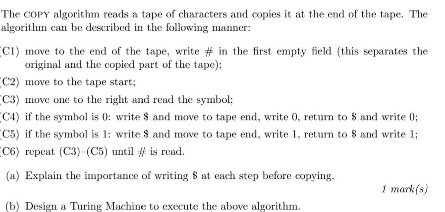 Solved The COPY algorithm reads a tape of characters and | Chegg.com