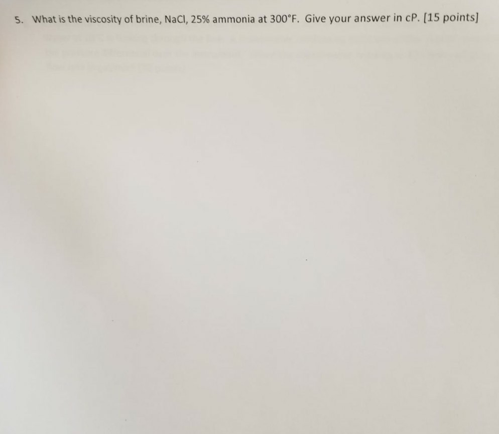 Solved 5. What is the viscosity of brine, NaCl, 25% ammonia | Chegg.com