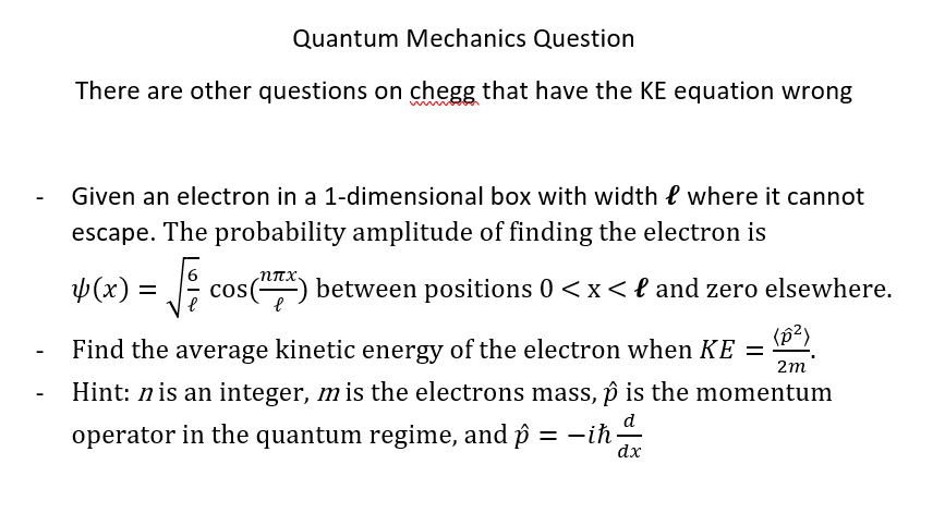 Solved Quantum Mechanics Question There are other questions | Chegg.com