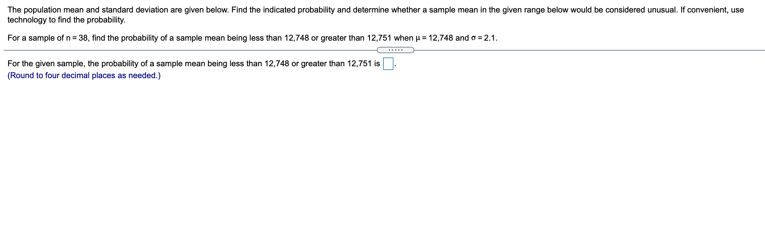 Solved The population mean and standard deviation are given | Chegg.com