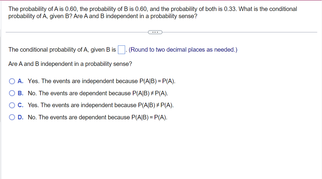 Solved The probability of A is 0.60 , the probability of B | Chegg.com