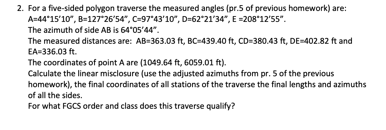 Solved 2. For a five-sided polygon traverse the measured | Chegg.com