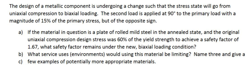 Solved The design of a metallic component is undergoing a | Chegg.com