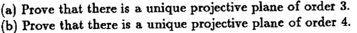 Solved (a) Prove that there is a unique projective plane of | Chegg.com