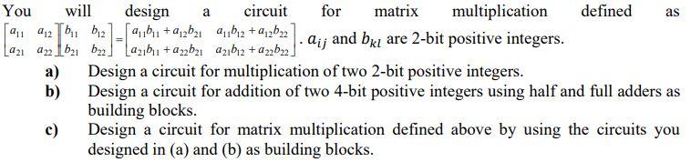 Solved a for as You will design circuit matrix | Chegg.com