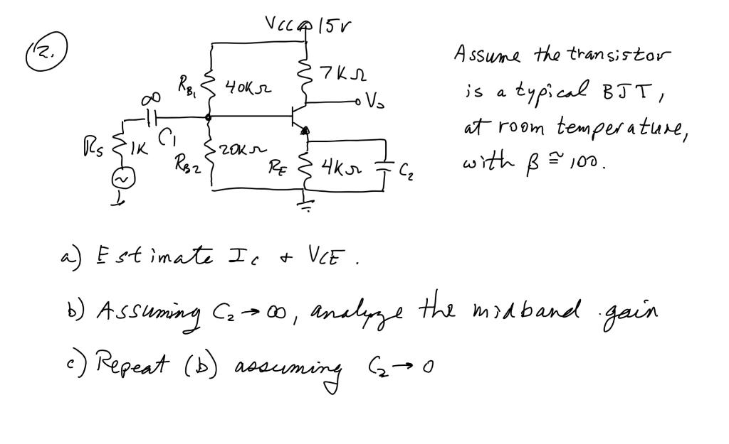 Solved VCCR 150 Ro 3 40kr 7 7 КЛ ovo Assume the transistor | Chegg.com