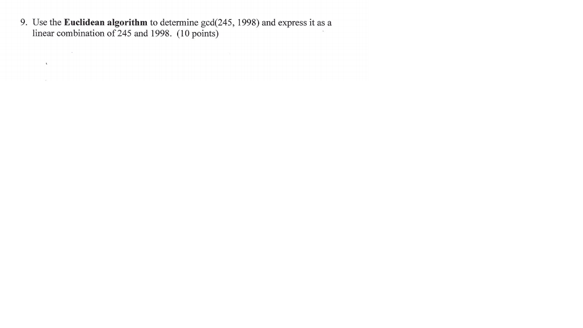 Solved 9 Use The Euclidean Algorithm To Determine Ged 245