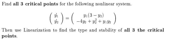 Solved Find all 3 critical points for the following | Chegg.com