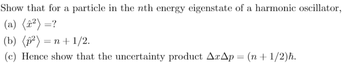 Solved Show that for a particle in the nth energy eigenstate | Chegg.com