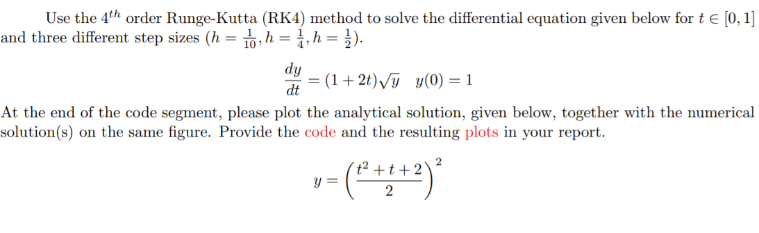 Solved Use the 4th order Runge-Kutta (RK4) method to solve | Chegg.com