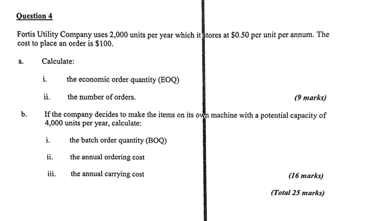 Solved Question 4 Fortis Utility Company uses 2,000 units | Chegg.com