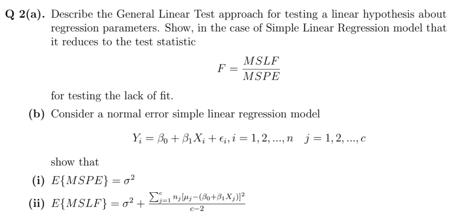 Q 2(a). Describe the General Linear Test approach for | Chegg.com