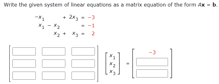 Solved Write the given system of linear equations as a | Chegg.com