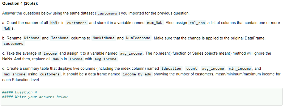 Solved Question 4 (20pts): Answer the questions below using | Chegg.com