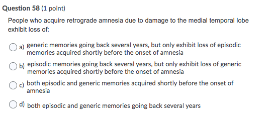 Solved Question 58 (1 point) People who acquire retrograde | Chegg.com