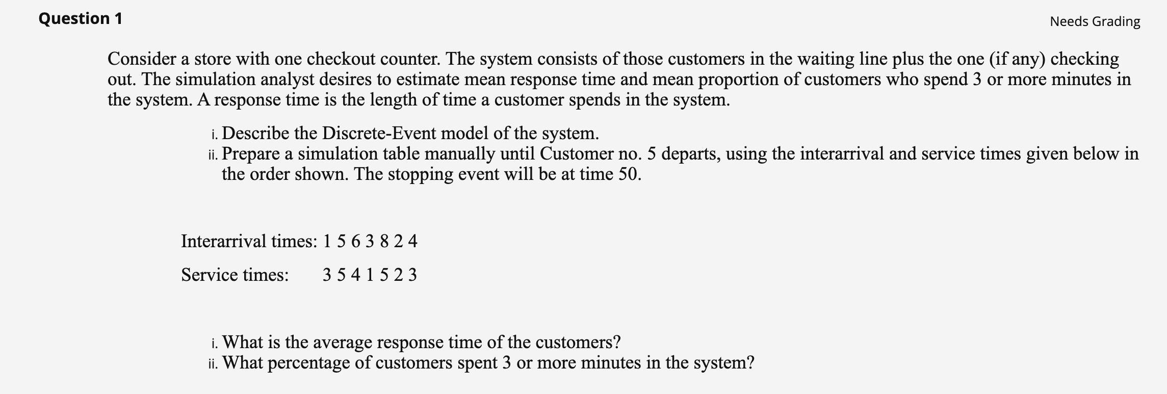 Solved Question 1 Needs Grading Consider a store with one | Chegg.com