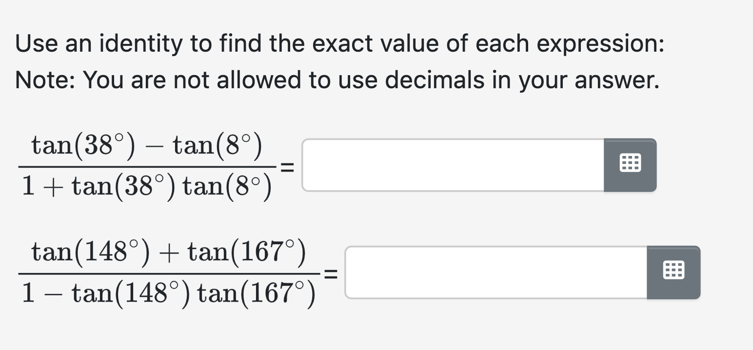 Solved Use an identity to find the exact value of each | Chegg.com