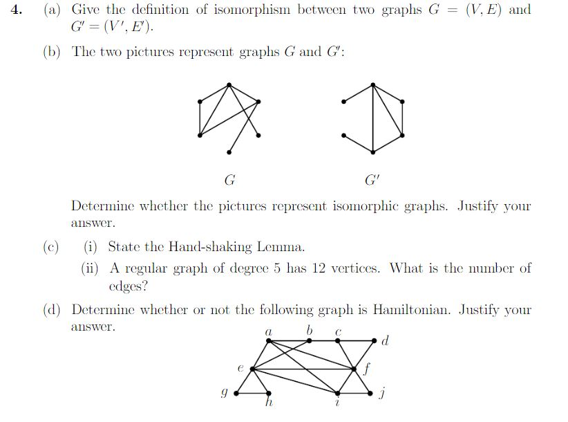 Solved Give the definition of isomorphism between two graphs | Chegg.com