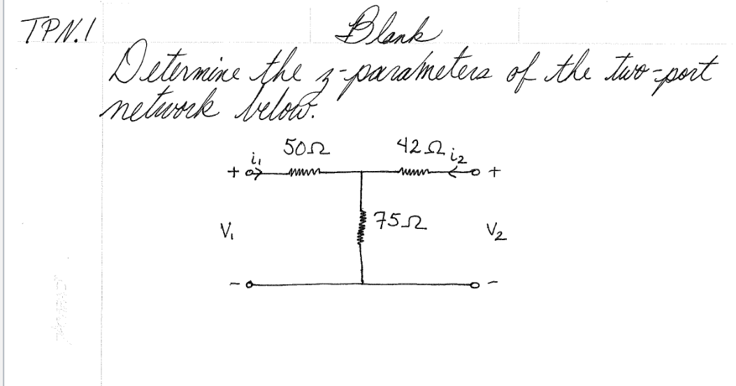Solved PN.I Dlenk Deternine the z-parametere of the two-port | Chegg.com