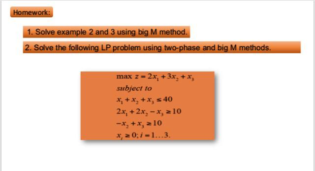 Solved Homework: 1. Solve example 2 and 3 using big M | Chegg.com