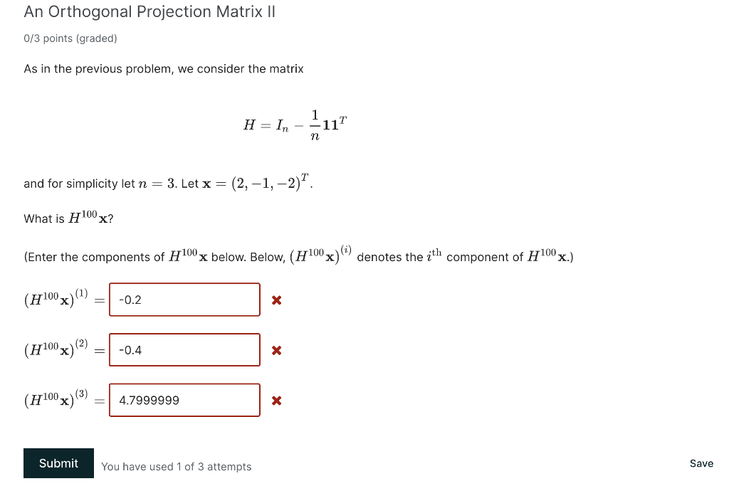 Solved An Orthogonal Projection Matrix II 0/3 points | Chegg.com