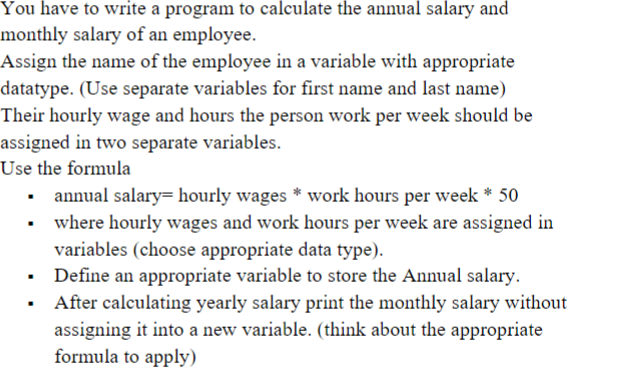 Solved You have to write a program to calculate the annual | Chegg.com