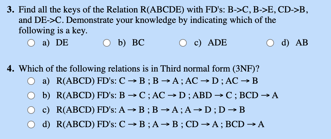 Solved 3. Find all the keys of the Relation R(ABCDE) with | Chegg.com