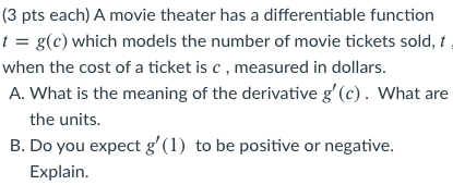 Solved (3 pts each) A movie theater has a differentiable | Chegg.com