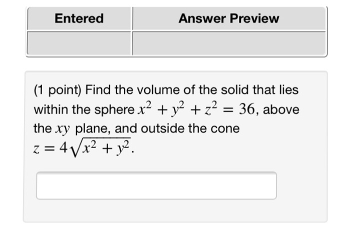 Solved Find The Volume Of The Solid That Lies Within The