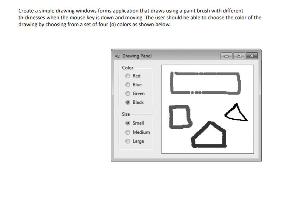 Solved Create a simple drawing windows forms application | Chegg.com